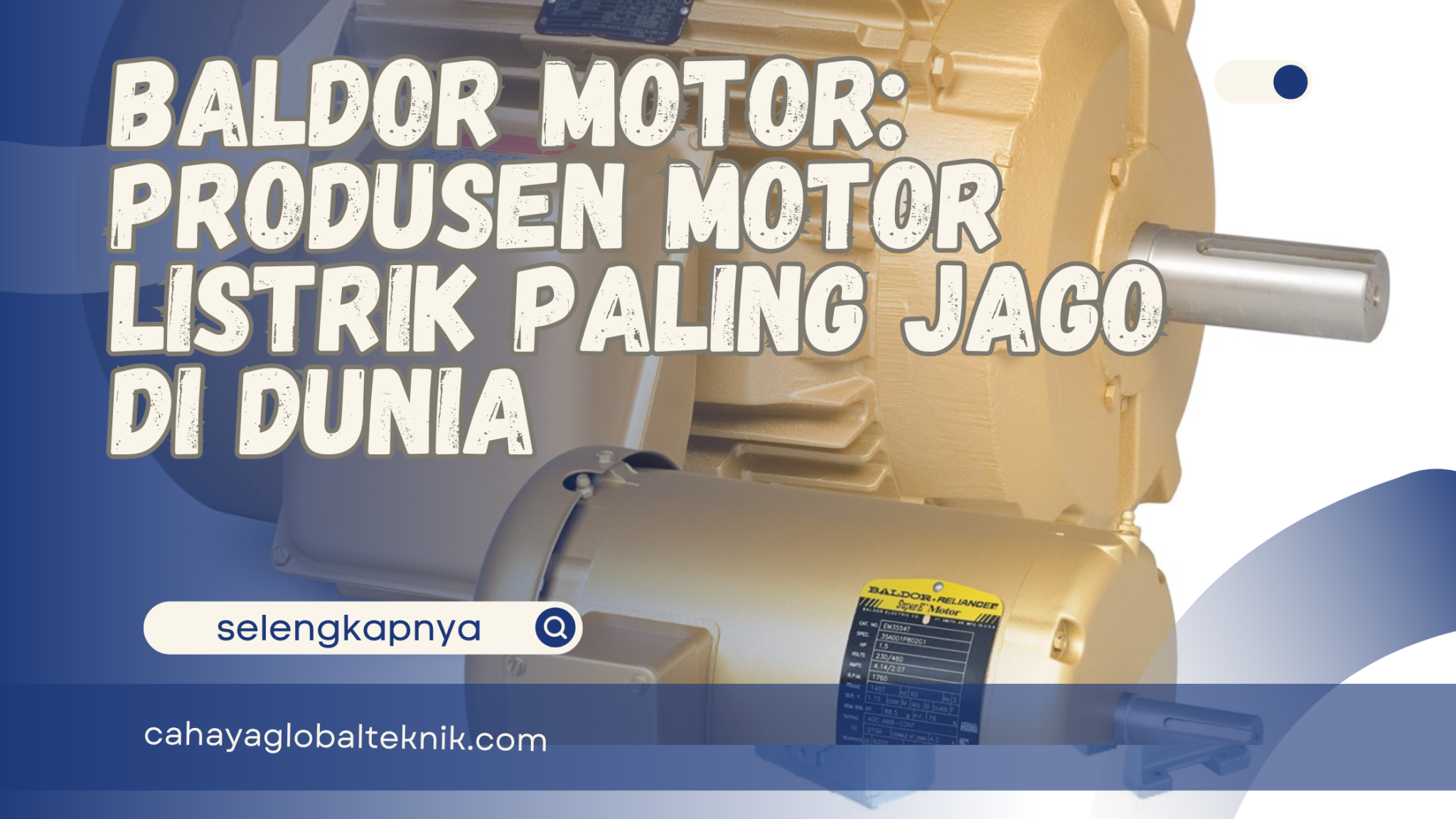 Baldor Motor: Produsen Motor Listrik Paling Jago di Dunia